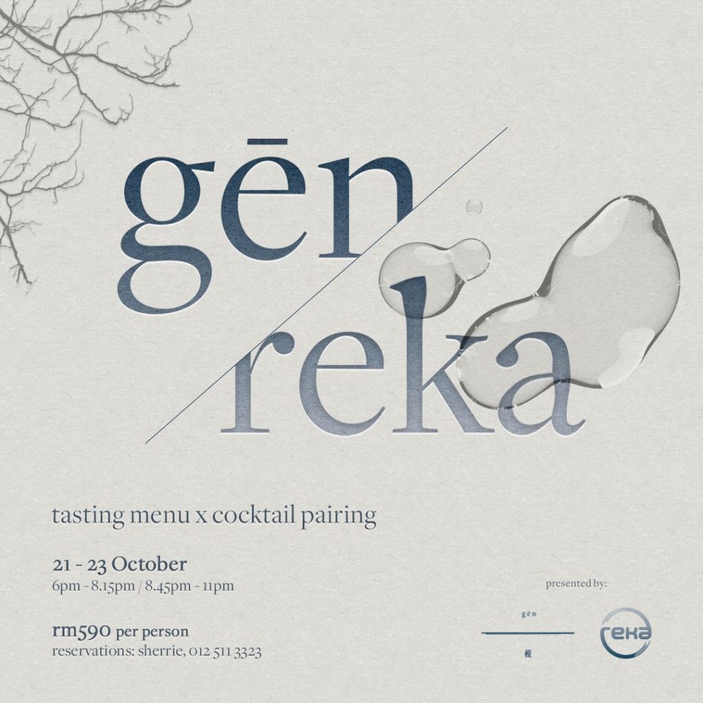 First Look: Gēn x Reka:bar 3-days pop up, a celebration of Malaysian ...